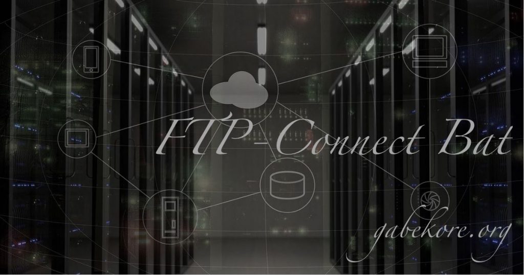 [Windows]FTP接続するbatプログラム（ftp.txtを別管理しない版） | Gabekore Garage